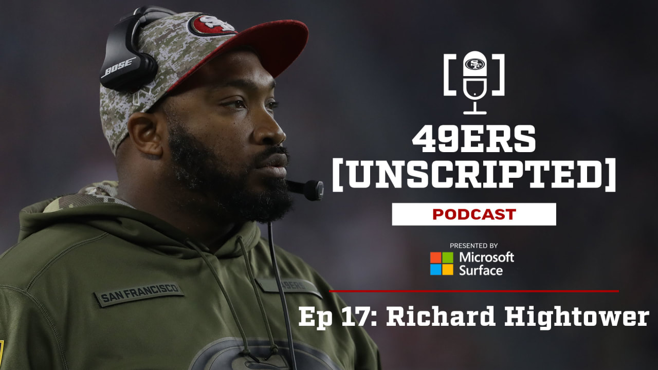 49ers Unscripted - Ep. 17: Richard Hightower