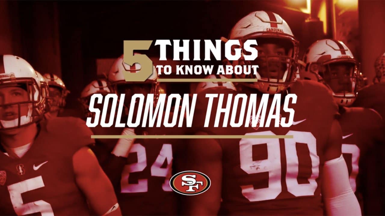 5 Things to Know: 49ers DL Solomon Thomas