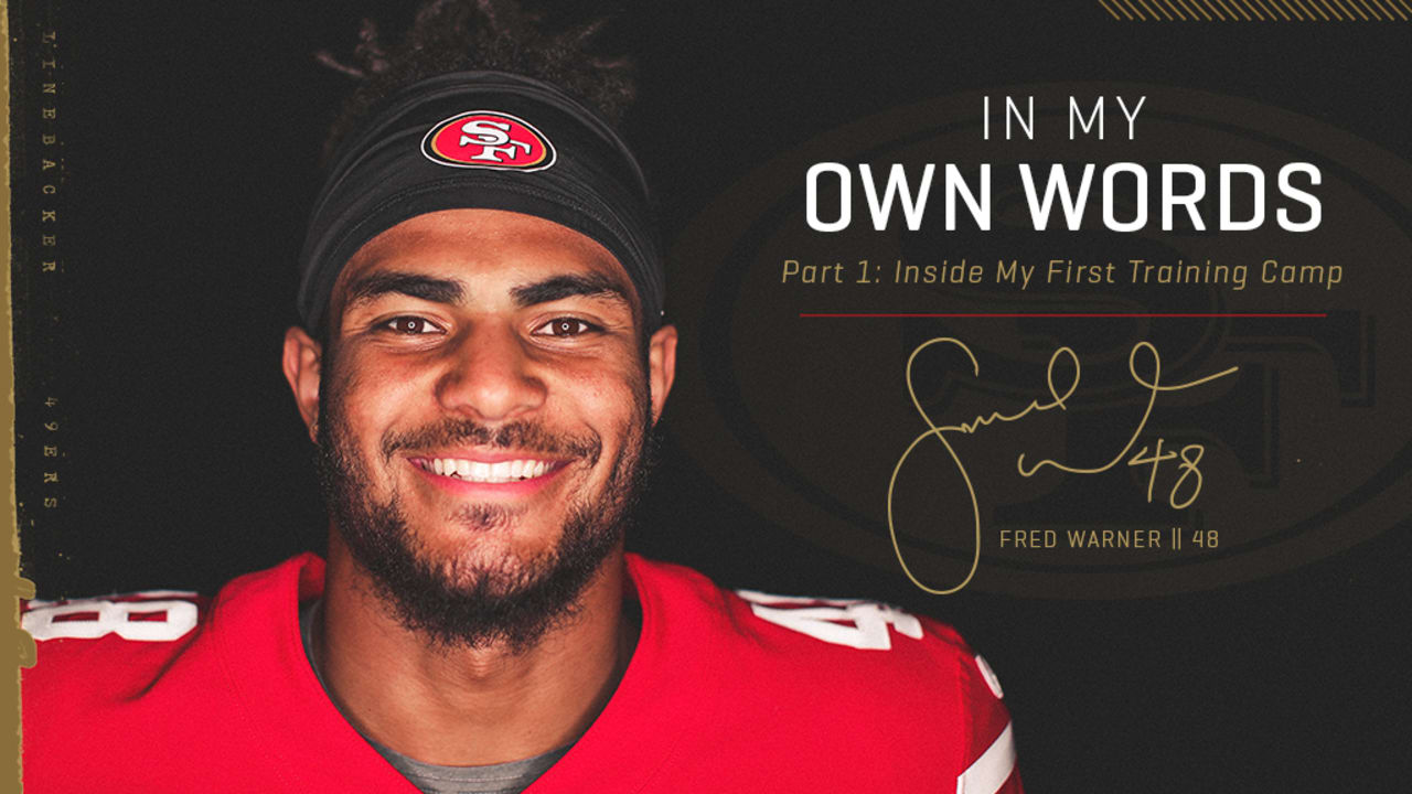 In My Own Words: Inside Fred Warner’s First 49ers Training Camp