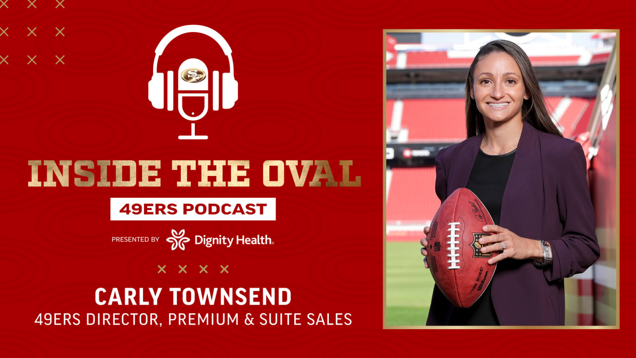 Inside the Oval: Carly Townsend, 49ers Director of Premium & Suite Sales