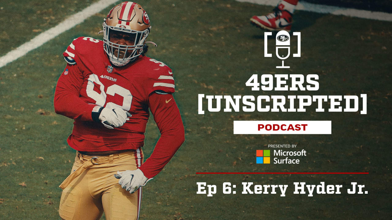 49ers Unscripted - Ep. 6: Kerry Hyder Jr.