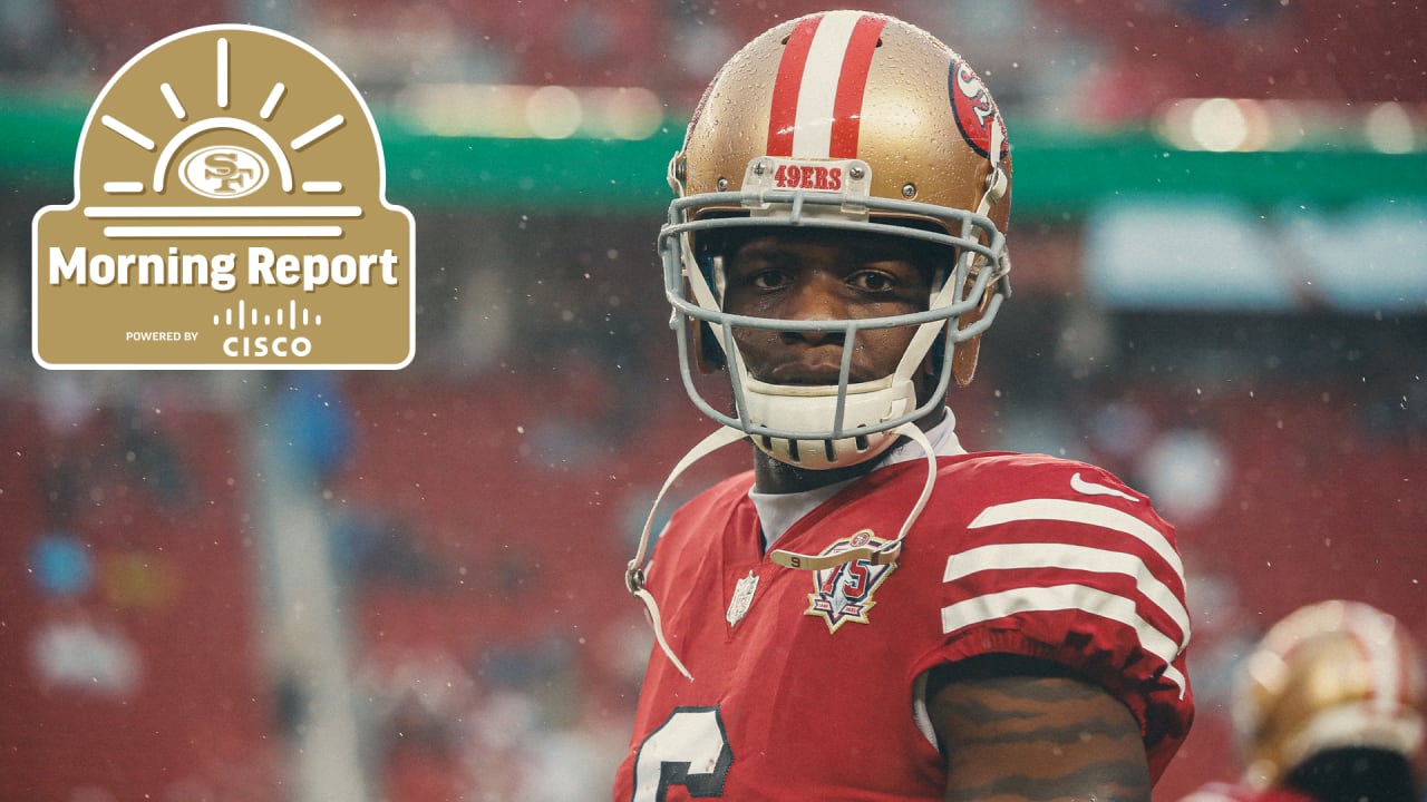 Morning Report: 49ers Likely Without Mohamed Sanu, Tavon Wilson for ‘MNF’