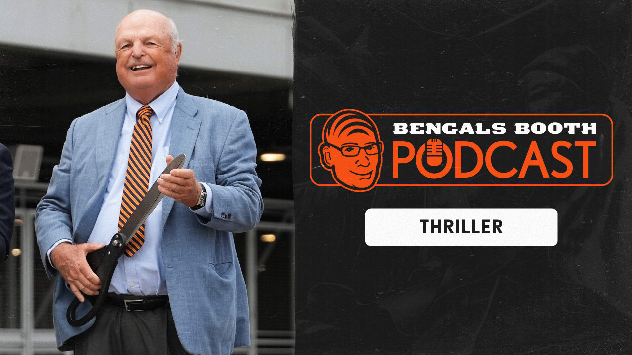 Bengals Booth Podcast: Thriller
