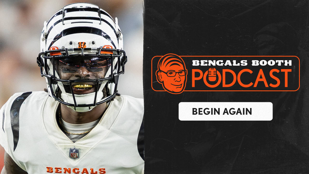 Bengals Booth Podcast: Begin Again