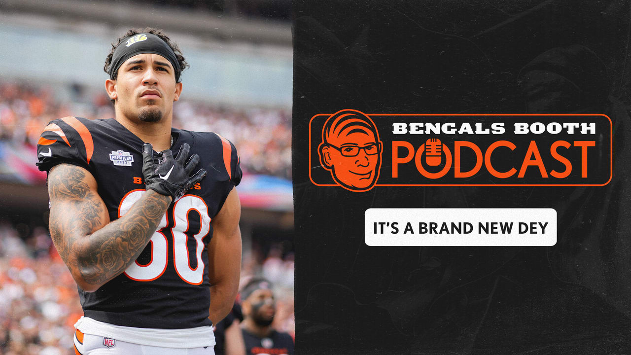 Bengals Booth Podcast: It's A Brand New Dey