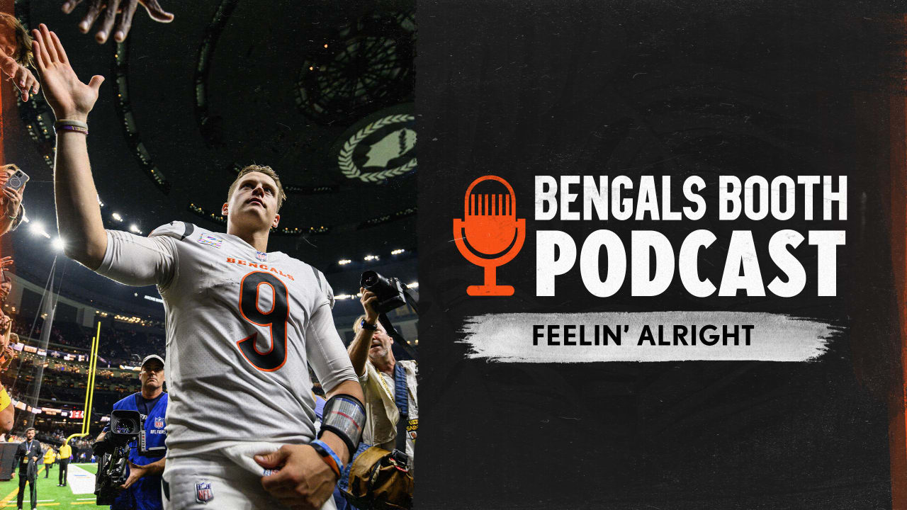 Bengals Booth Podcast: Feelin' Alright