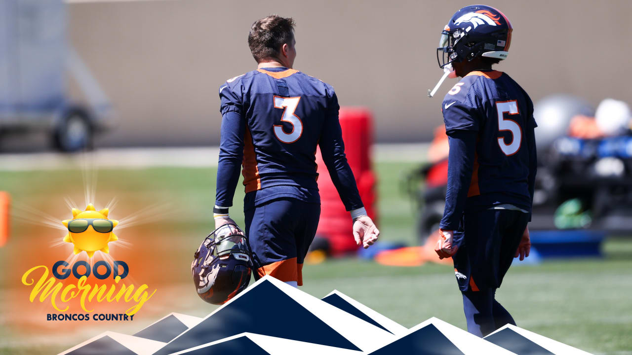 Good Morning, #BroncosCountry: May 27, 2021