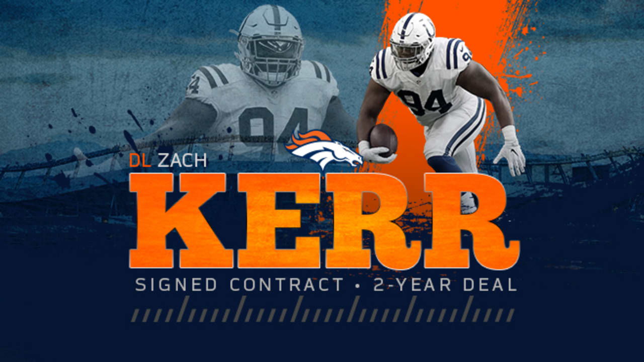 Broncos sign DE Zach Kerr to two-year contract