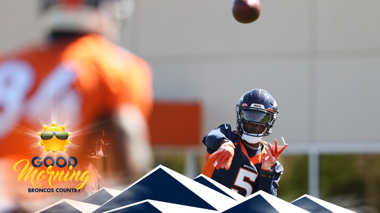 Good Morning, #BroncosCountry: May 25, 2021