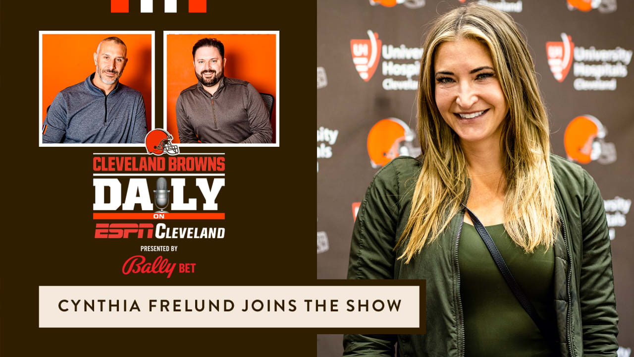 Cleveland Browns Daily – Cynthia Frelund joins the show