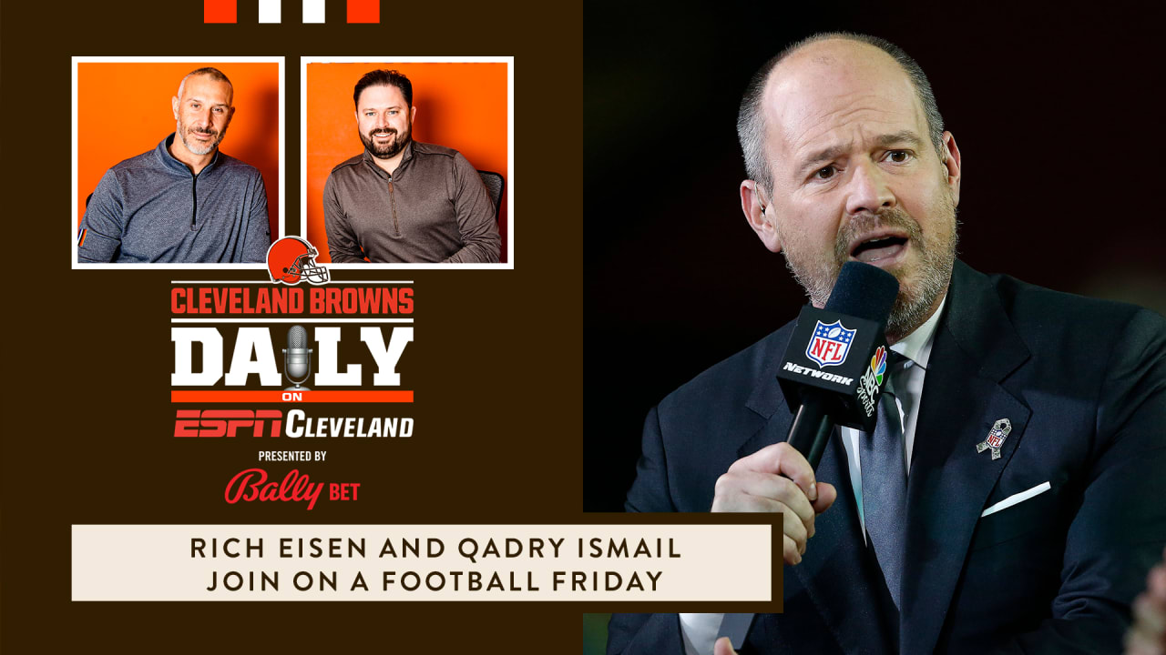 Cleveland Browns Daily – Rich Eisen and Qadry Ismail join on a football ...