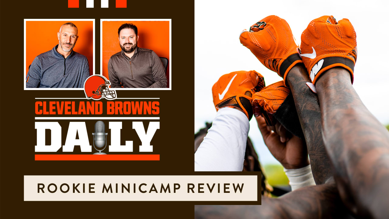 Cleveland Browns Daily - Rookie Minicamp Review