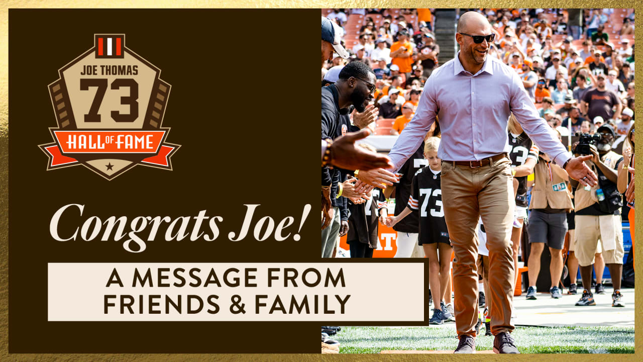 Congratulations Joe Thomas from Friends & Family | Hall of Fame