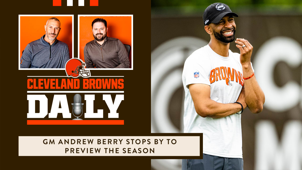 GM Andrew Berry previews the 2023 season | Cleveland Browns Daily