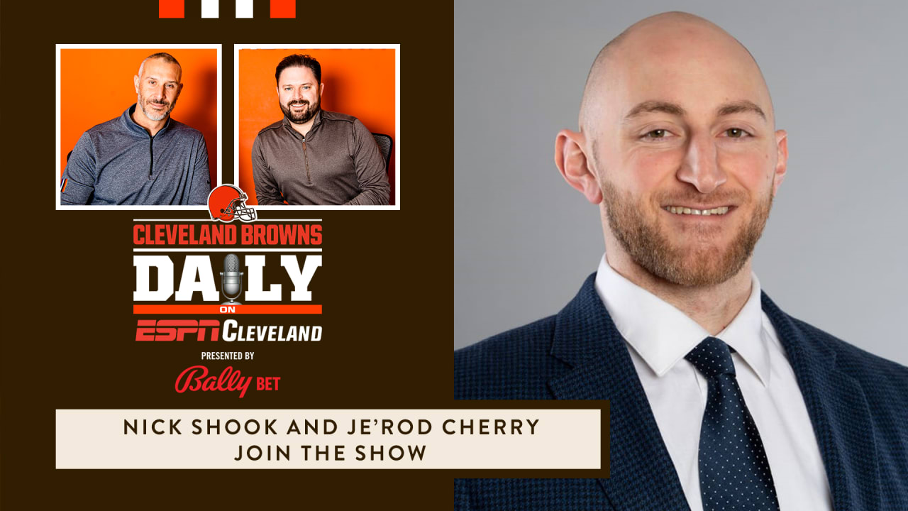 Cleveland Browns Daily – Nick Shook and Je'Rod Cherry join the show