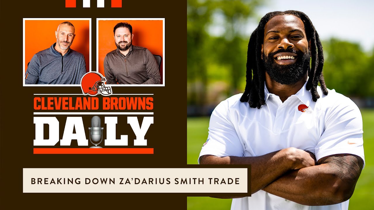 Cleveland Browns Daily - Breaking down the Za'Darius Smith Trade Cleveland Browns Daily - Breaking down the Za'Darius Smith Trade