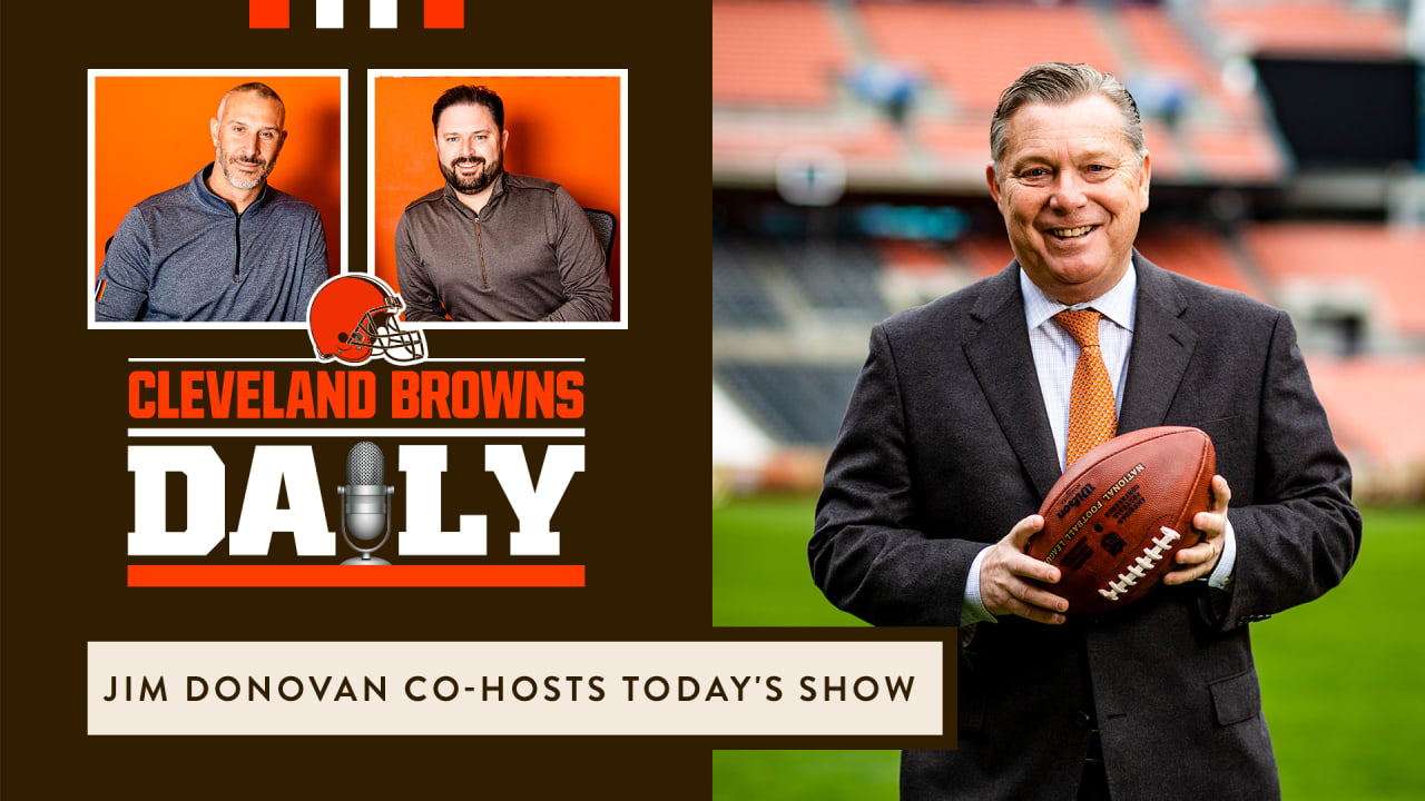 Cleveland Browns Daily - Jim Donovan co-hosts today's show