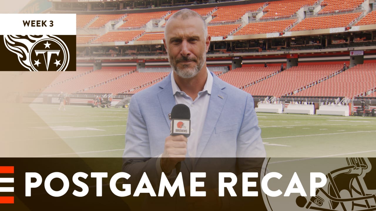Browns vs. Titans Week 3 | Postgame Recap