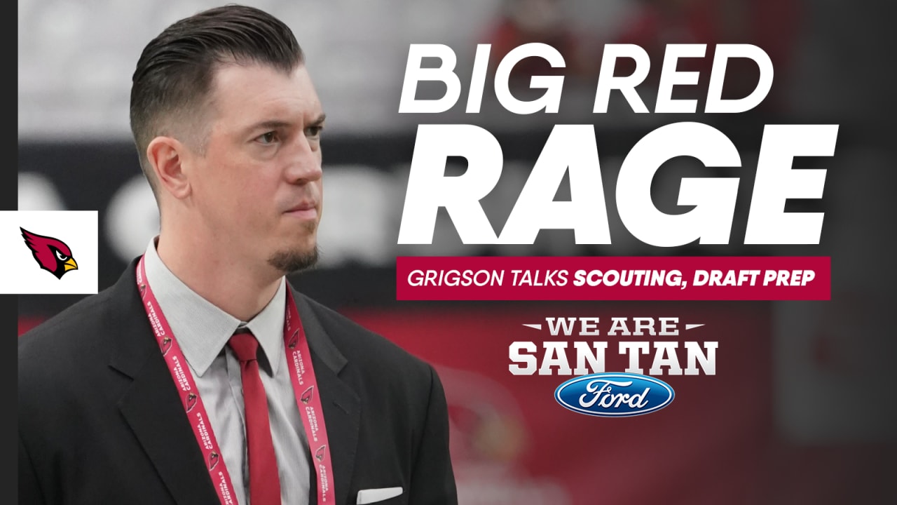 Big Red Rage - Grigson Talks Scouting, Draft Prep