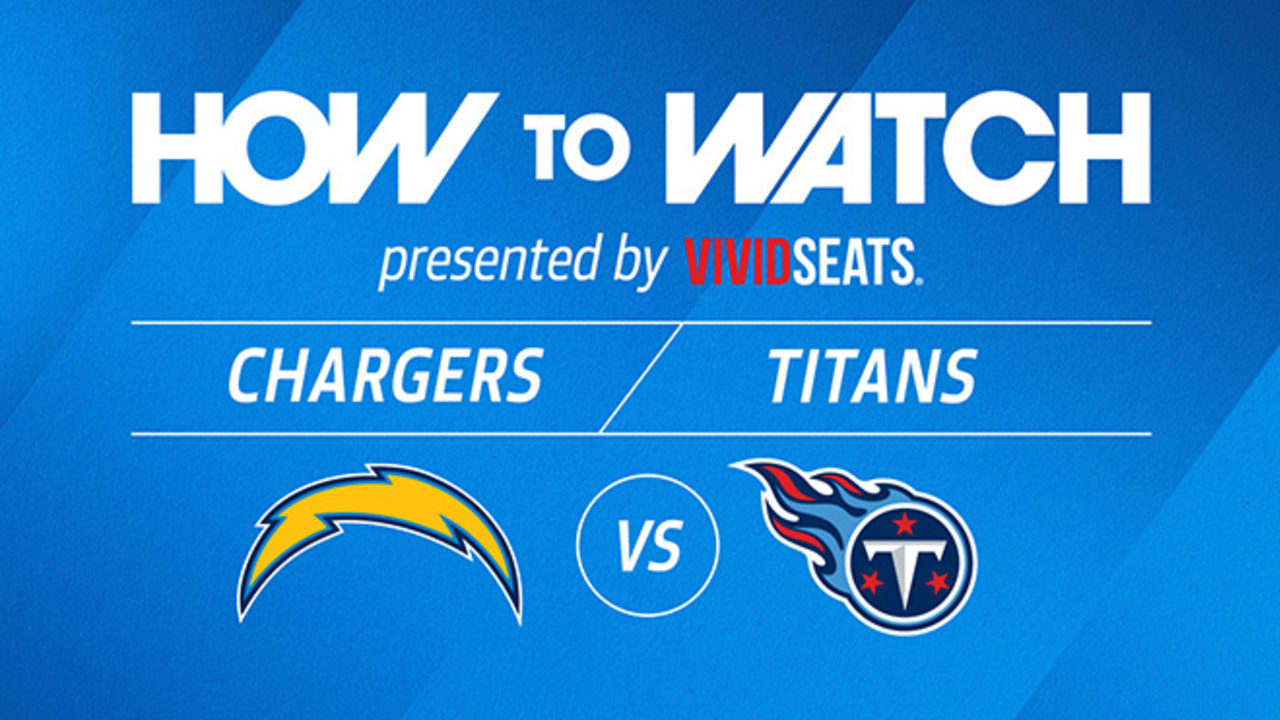 How to Watch: Chargers vs. Titans: TV, Live Stream, Radio & More