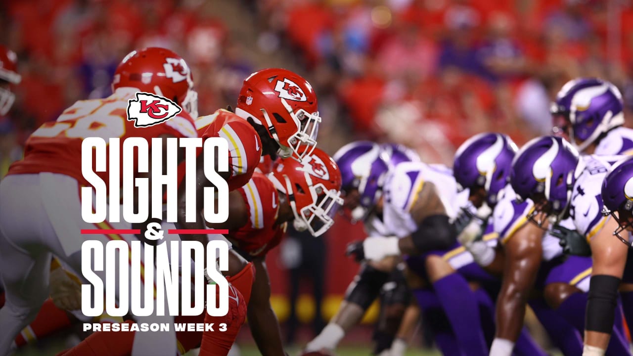 Sights and Sounds from Preseason Week 3 | Chiefs vs. Vikings
