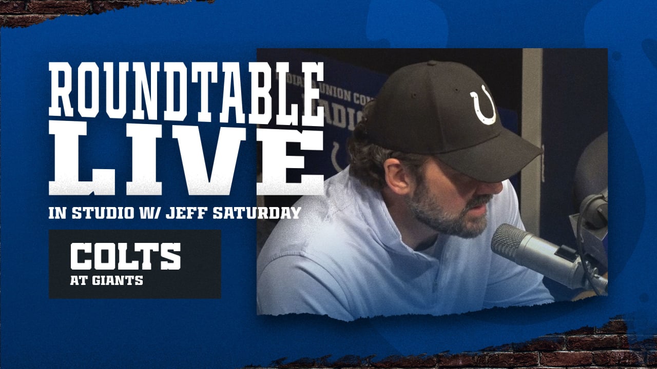 Roundtable in Studio: Jeff Saturday, Colts at Giants