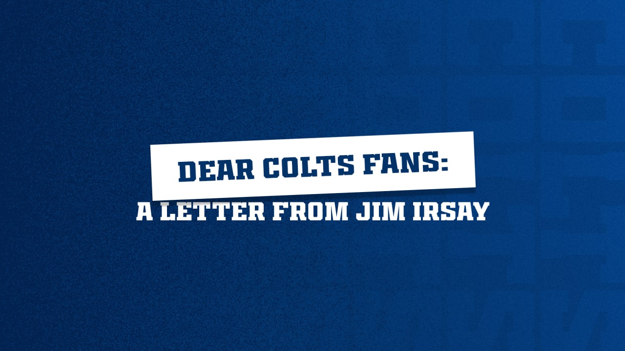 Dear Colts Fans: A Letter From Jim Irsay