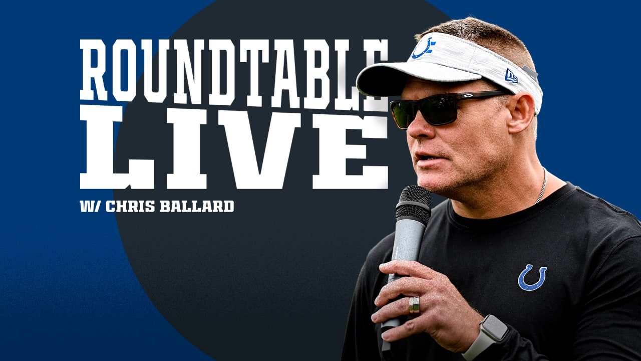 Roundtable Live: Chris Ballard On Colts' First Nine Games