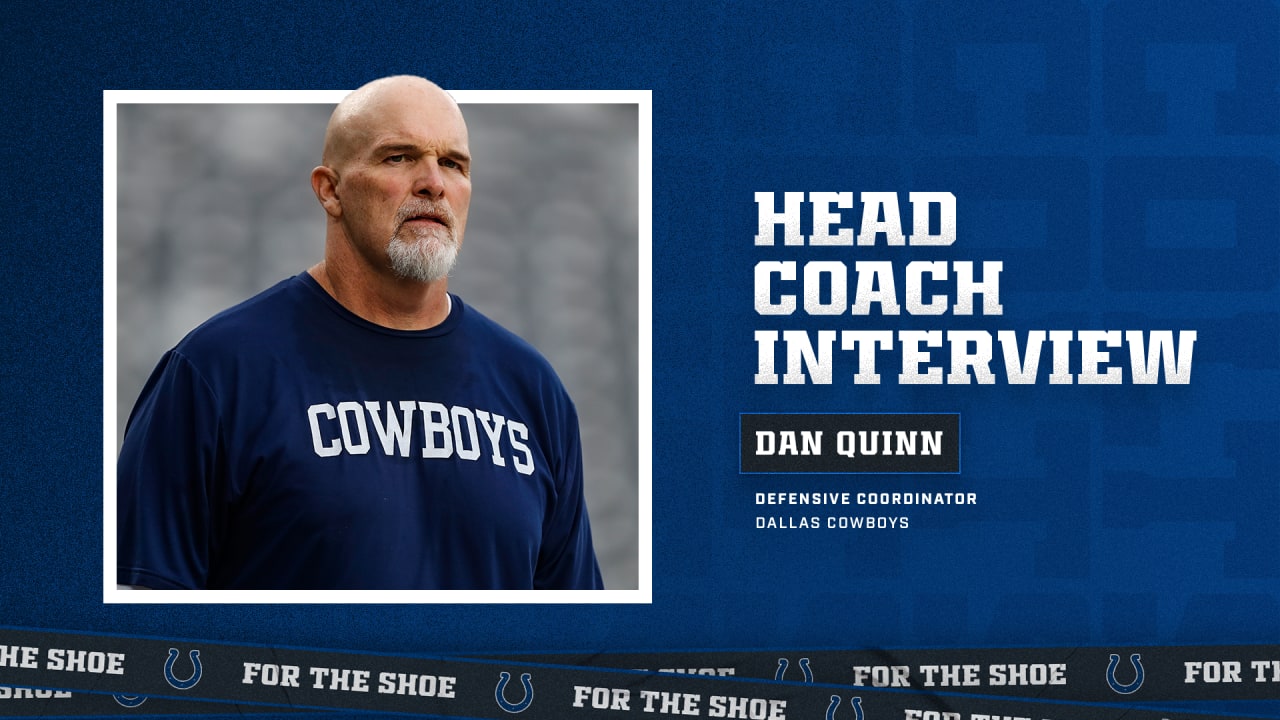 Colts Interview Dallas Cowboys Defensive Coordinator Dan Quinn For Head ...