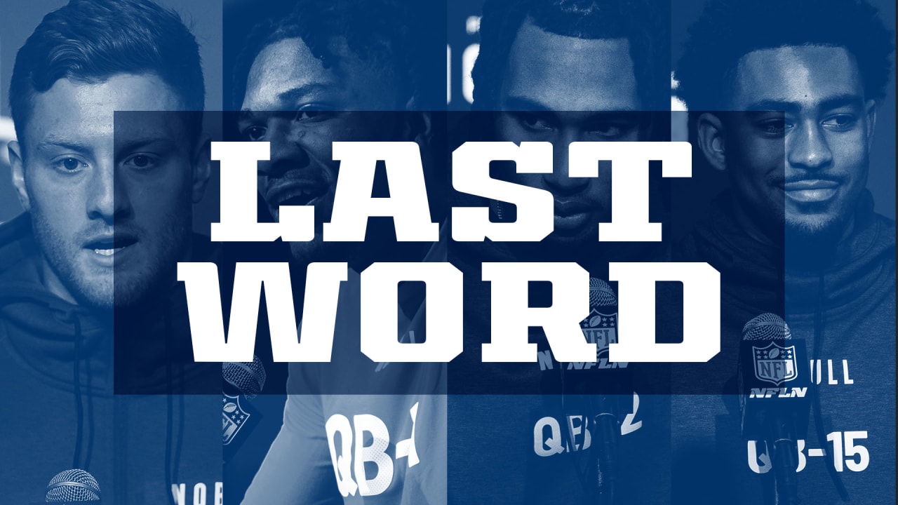 The Last Word: NFL Combine and the 2023 QB Draft Class