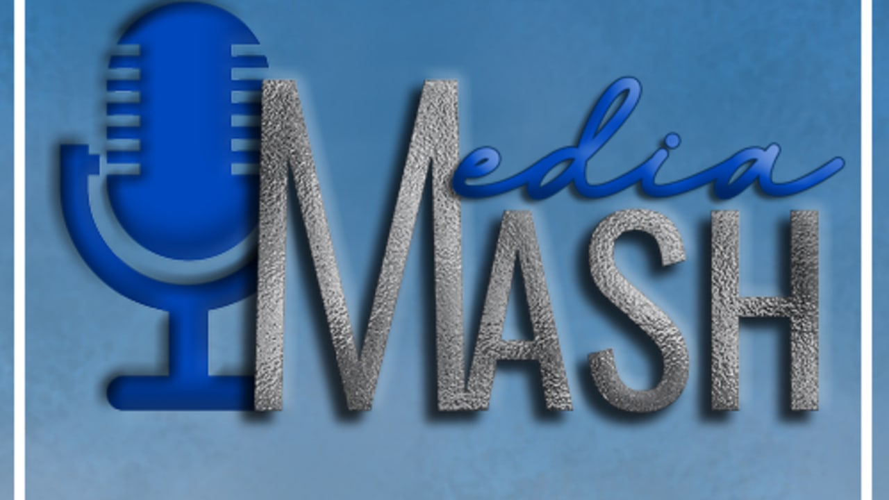 Media Mash Podcast