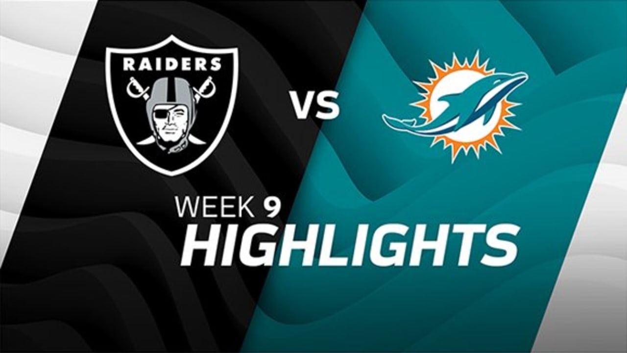 Oakland Raiders vs. Miami Dolphins Highlights | Week 9
