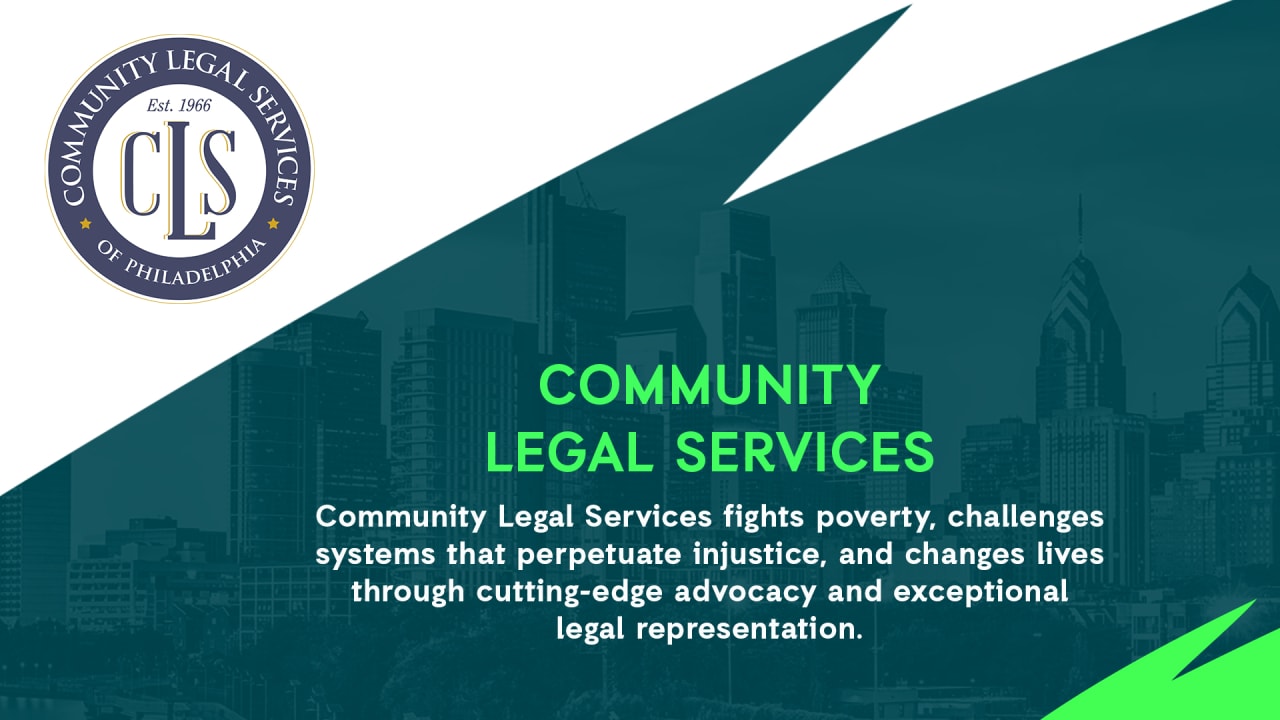 Learn how Community Legal Services is making a difference in Philadelphia