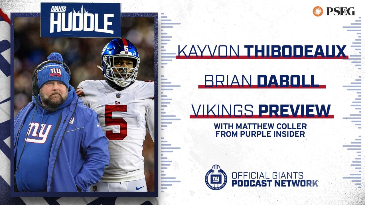 Giants Huddle | Kayvon Thibodeaux talks late season success & Vikings ...