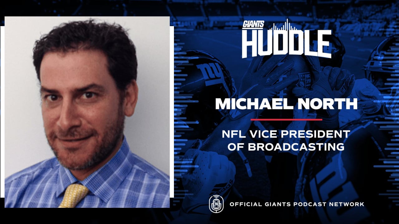 Giants Huddle | NFL VP of Broadcasting Mike North on building the NFL ...