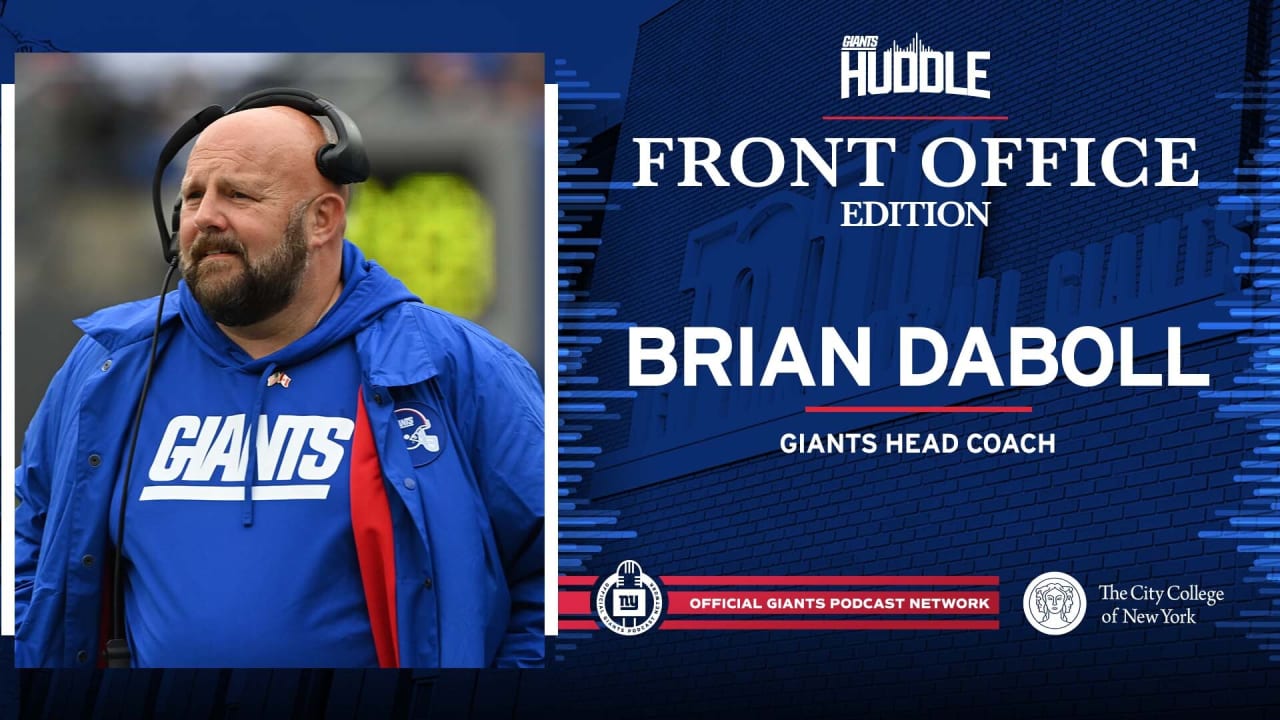 Giants Huddle: Front Office Edition | HC Brian Daboll