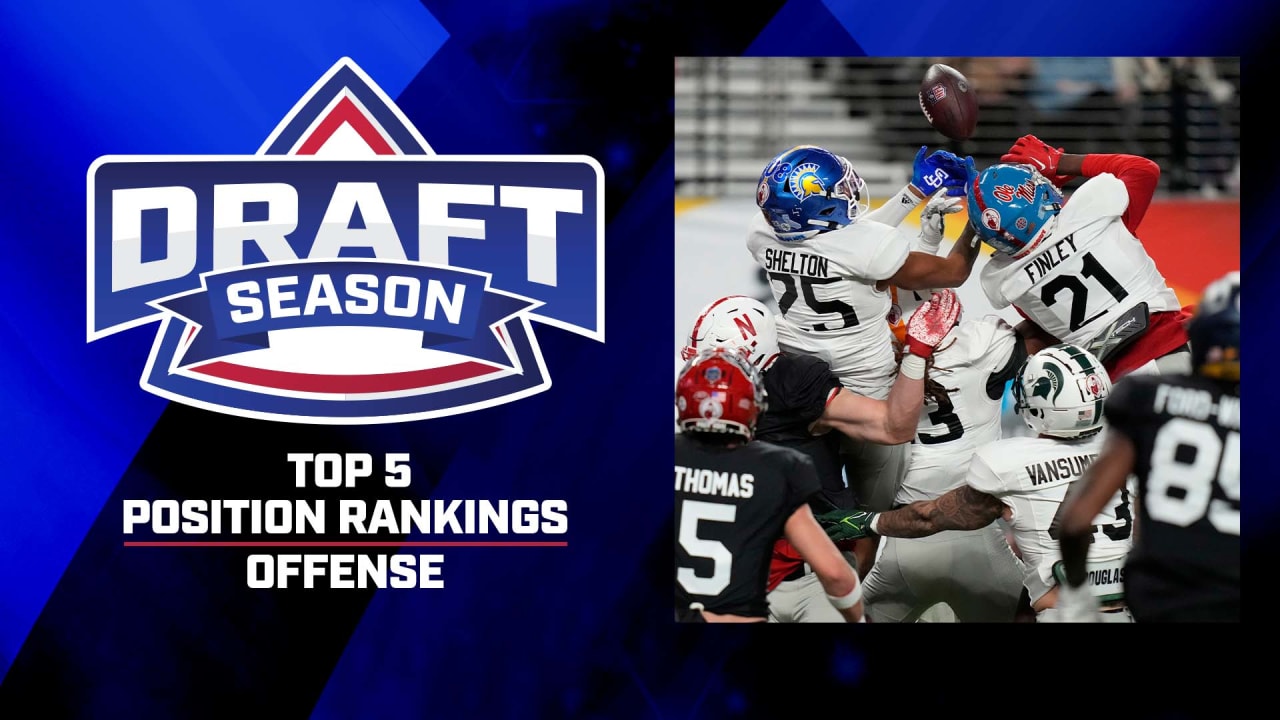 Draft Season | Top 5 Position Rankings - Offense