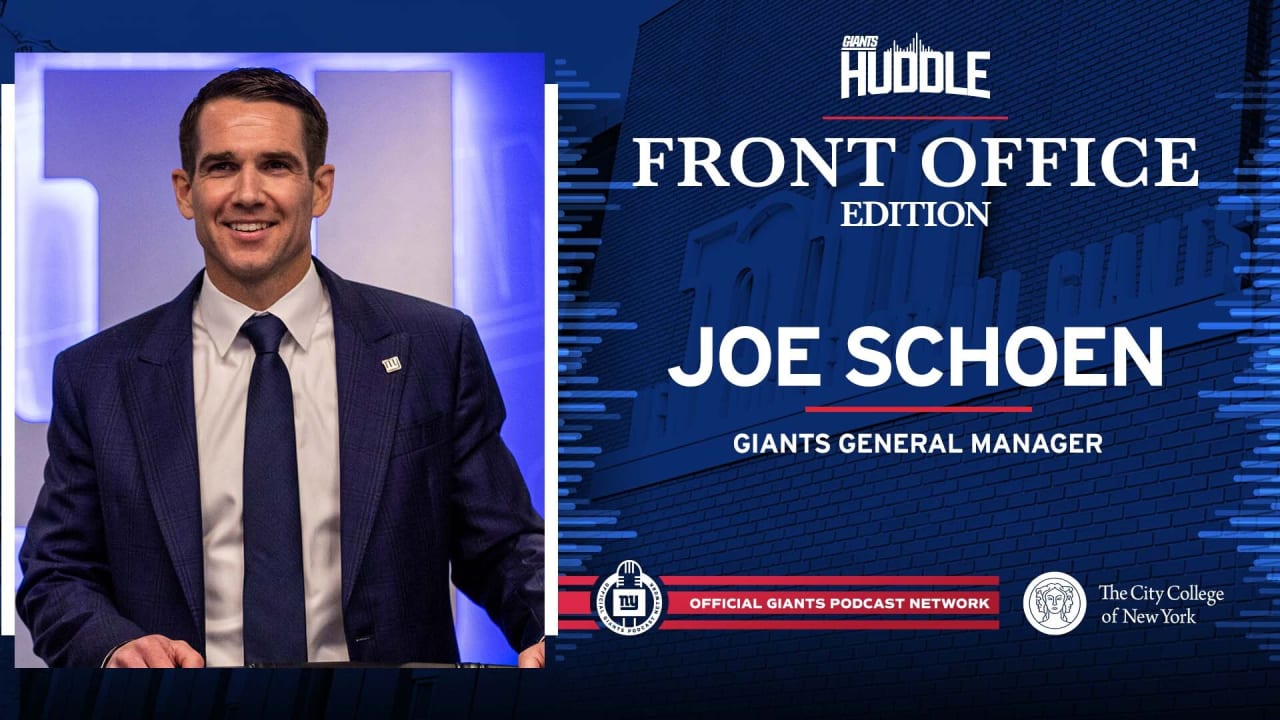 Giants Huddle: Front Office Edition | GM Joe Schoen