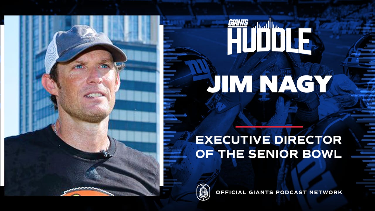 Giants Huddle | Senior Bowl Executive Director Jim Nagy