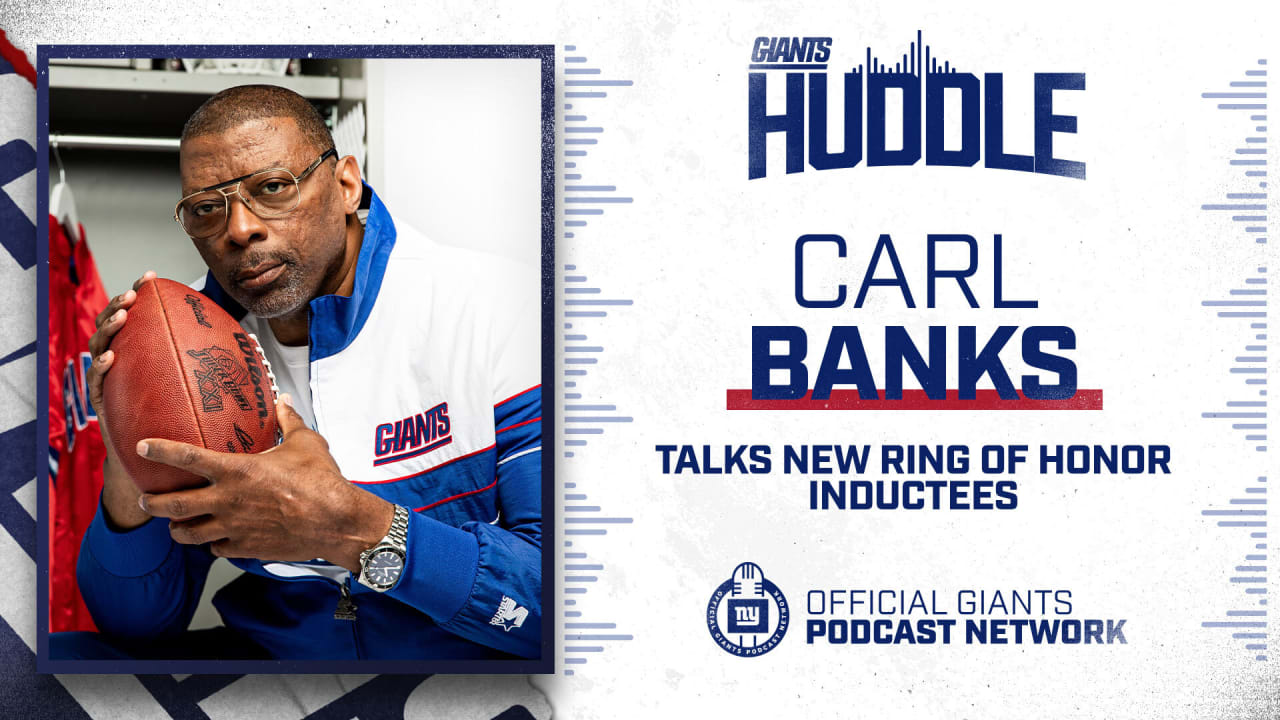 Giants Huddle | Carl Banks talks Ring of Honor inductees