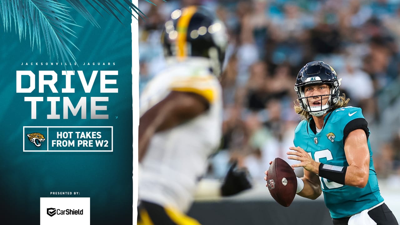 Hot takes after Preseason Week 2 vs. Steelers | Jags Drive Time ...