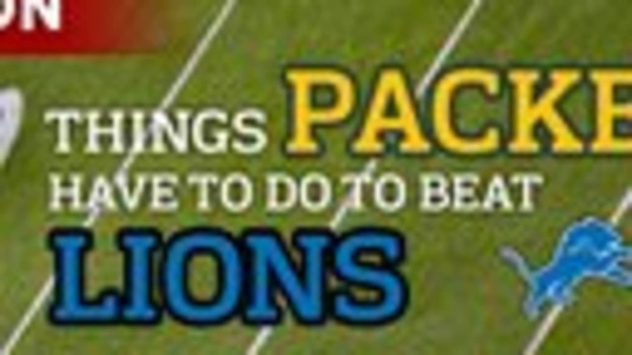 Ten things Packers have to do to beat Lions