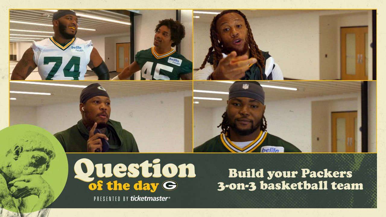 Question of the Day: Build your Packers 3-on-3 basketball team