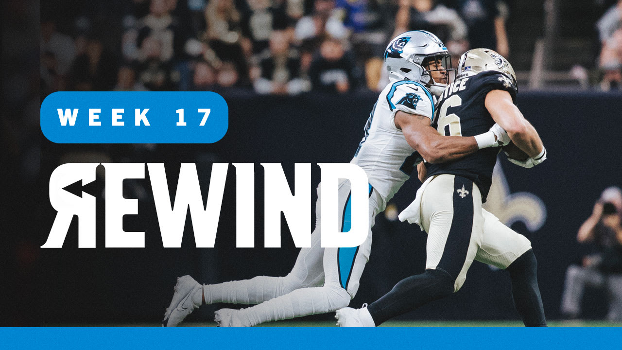 Week 17 Rewind: Panthers at Saints