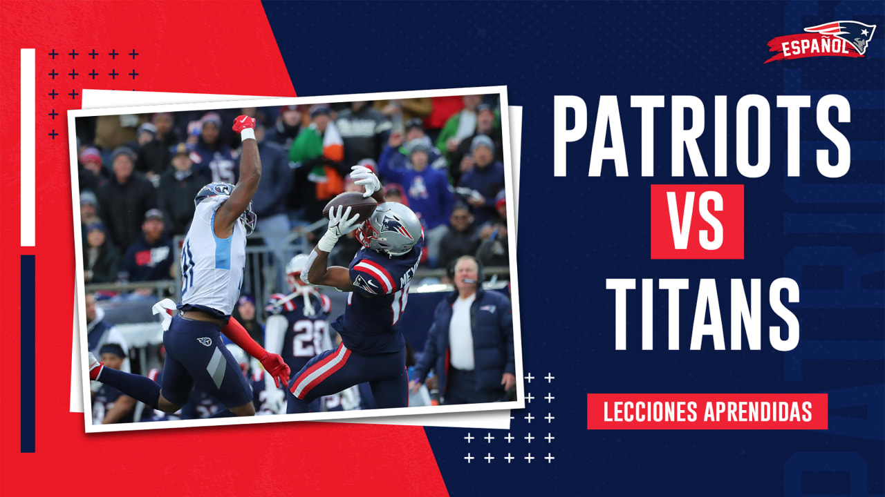 Patriots vs Titans: Lecciones aprendidas
