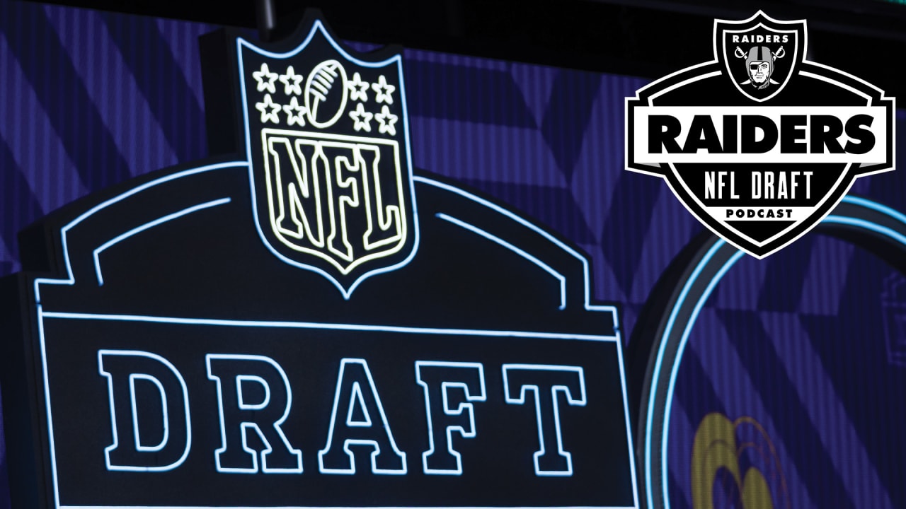 Introducing 'The Raiders NFL Draft Podcast' with Bucky Brooks and Rhett ...