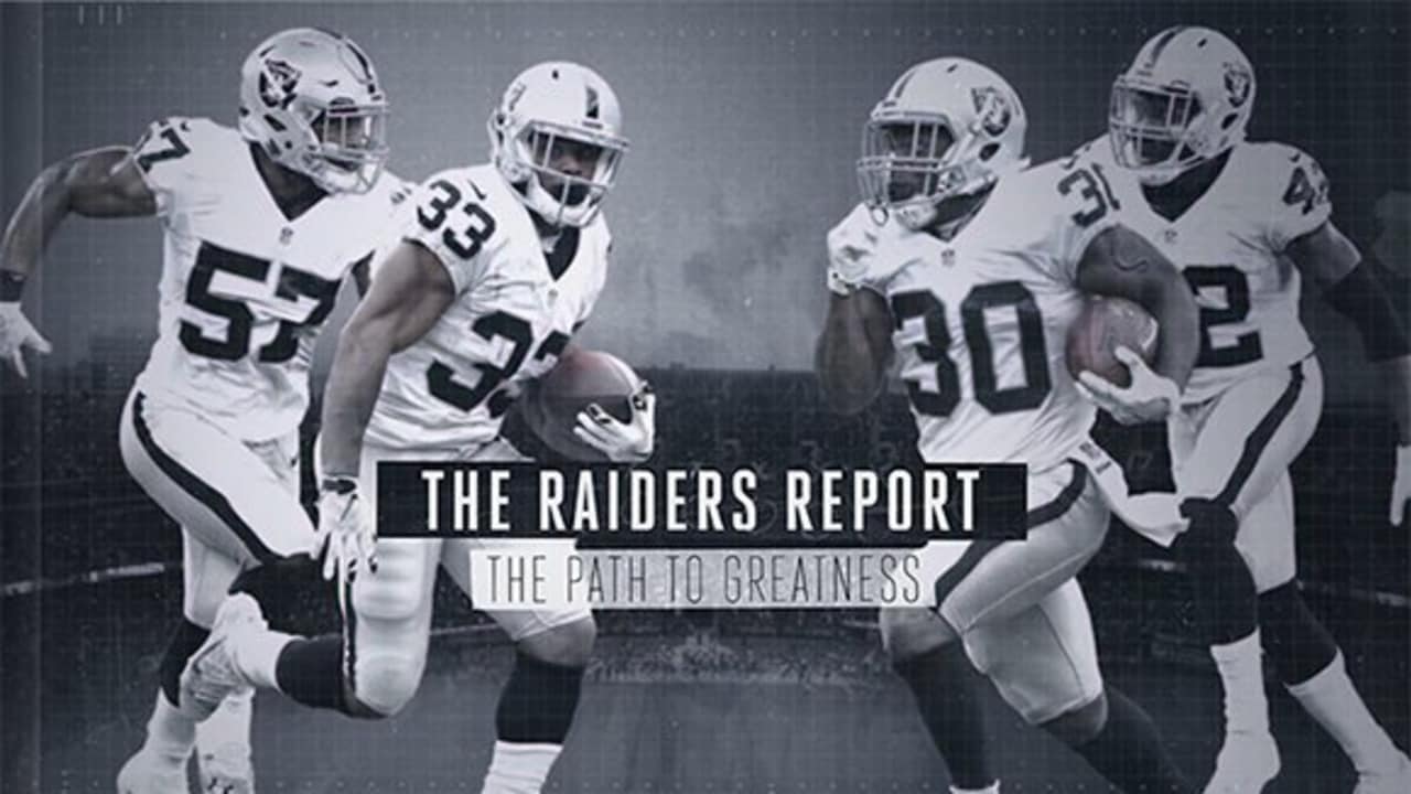 The Raiders Report: The Path To Greatness