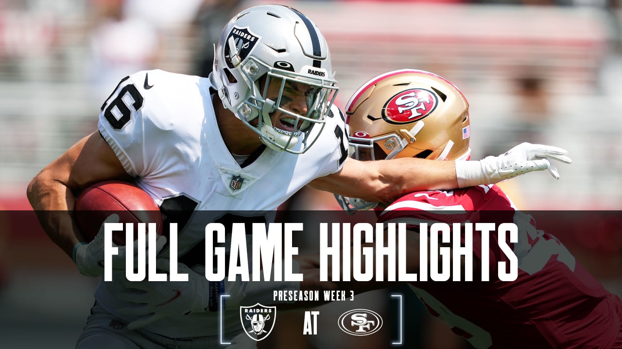 Full game highlights - Raiders vs. 49ers - Preseason Week 3
