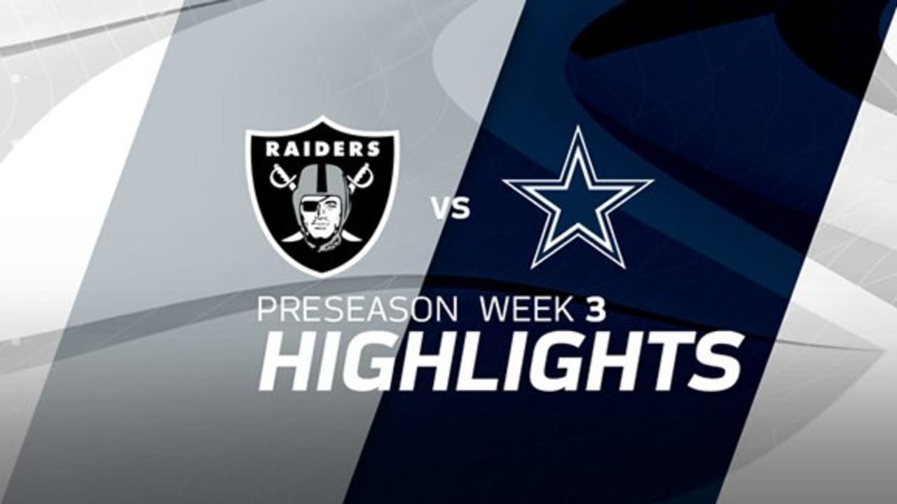 Highlights: Raiders at Cowboys - Preseason Week 3