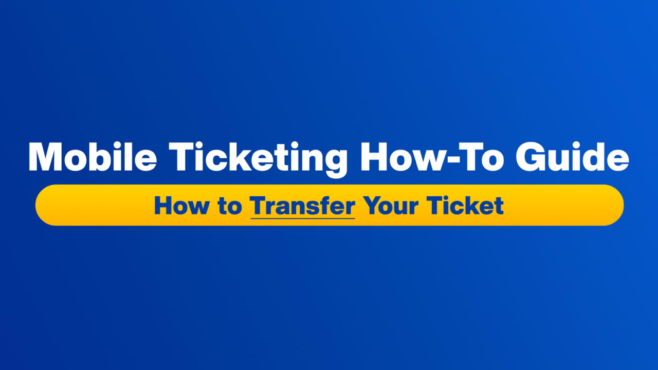 Mobile Ticketing How-To Guide: How to transfer your ticket